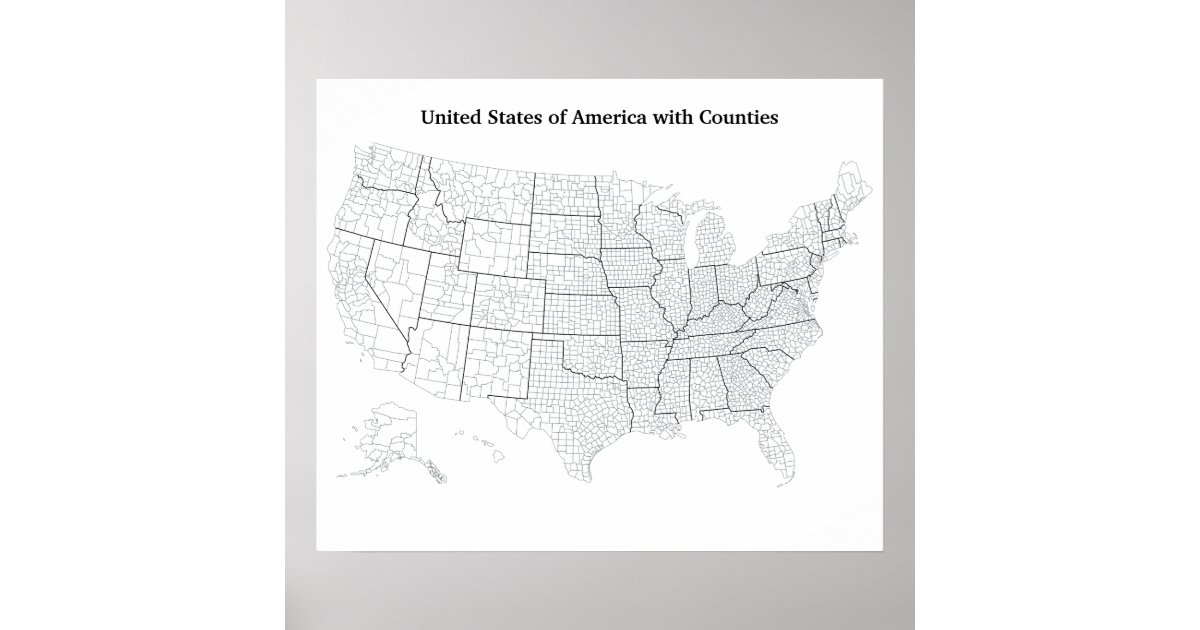 United States with Counties Blank Outline Map Poster | Zazzle