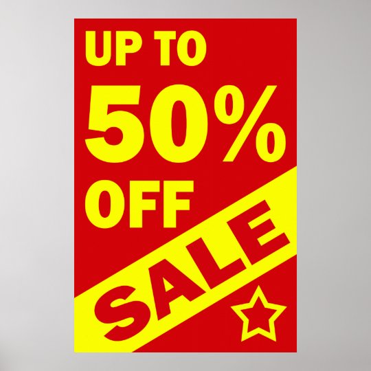 UP TO 50 PERCENT OFF - RETAIL POSTER SIGN | Zazzle.co.uk
