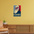 Very Gradual Change We Can Believe In Poster | Zazzle