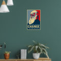 Very Gradual Change We Can Believe In Poster | Zazzle