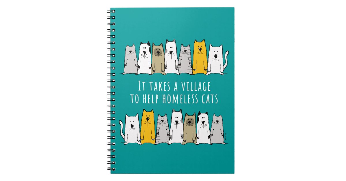 Village Help Homeless Cat Rescue Notebook | Zazzle