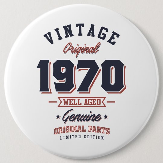 Vintage 1970 Born in 1970 Retro Birthday Gift 6 Cm Round Badge | Zazzle ...