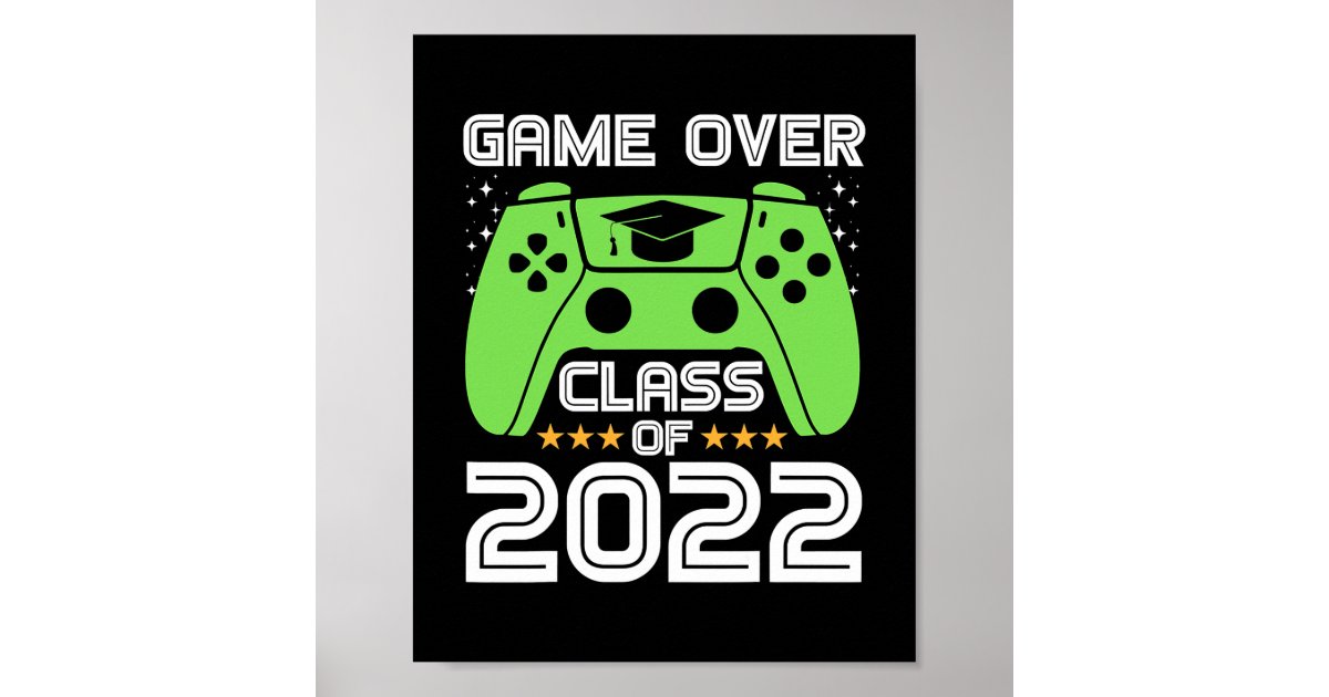 Vintage Gamer Graduation Game Over Class of 2022 Poster | Zazzle
