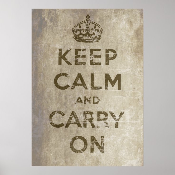Vintage Keep Calm And Carry On Poster | Zazzle