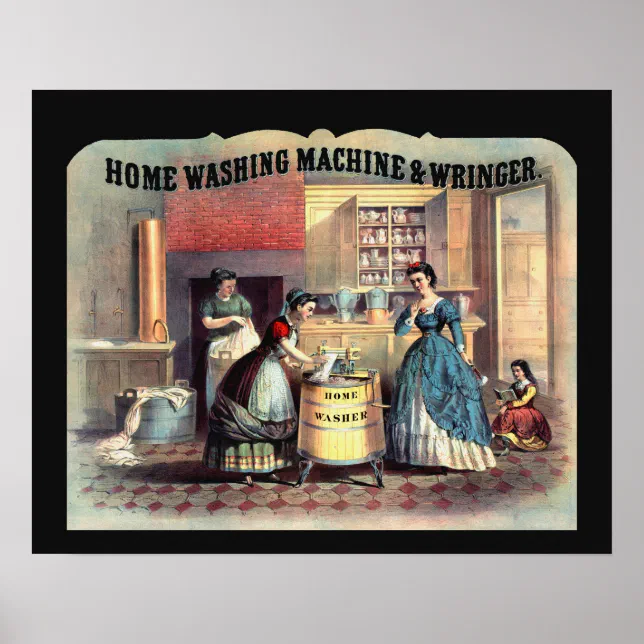 Vintage Late 1800's Women & Washing Machine Scene Poster | Zazzle