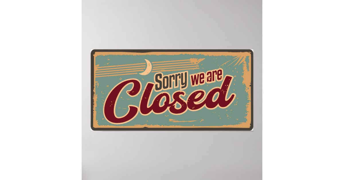 Vintage Retro Closed Sign Poster | Zazzle