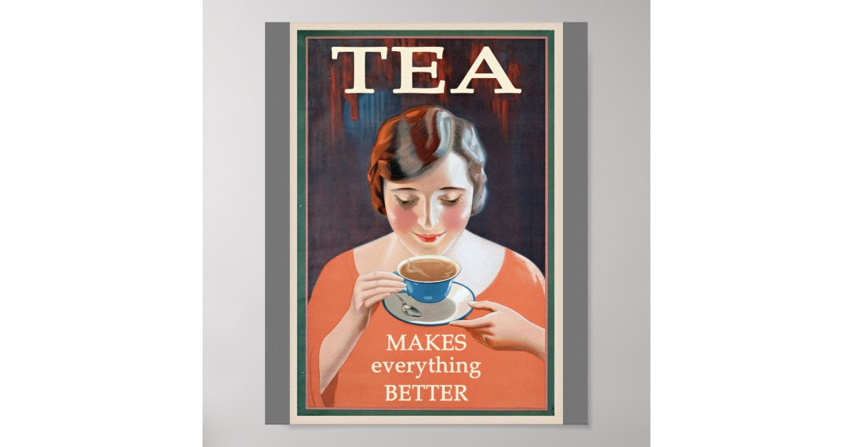 Vintage Tea Advertisement - Makes Better Poster | Zazzle