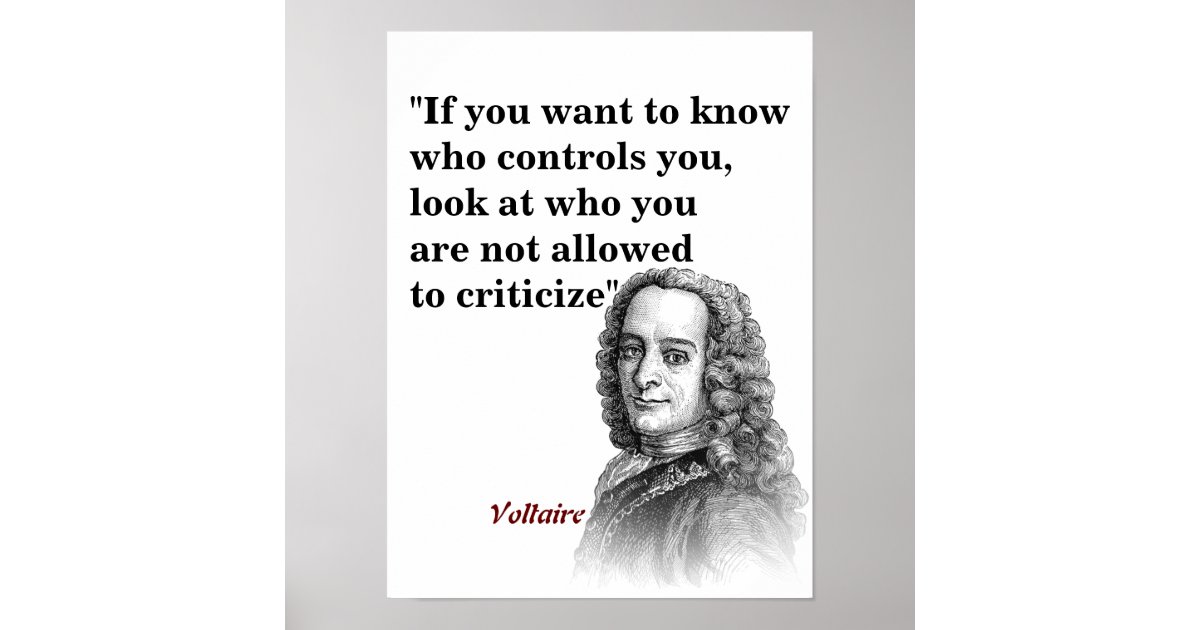 Voltaire Quote On Who Controls You Poster | Zazzle
