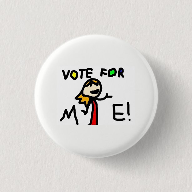 Vote For Me Badges & Pins | Zazzle UK