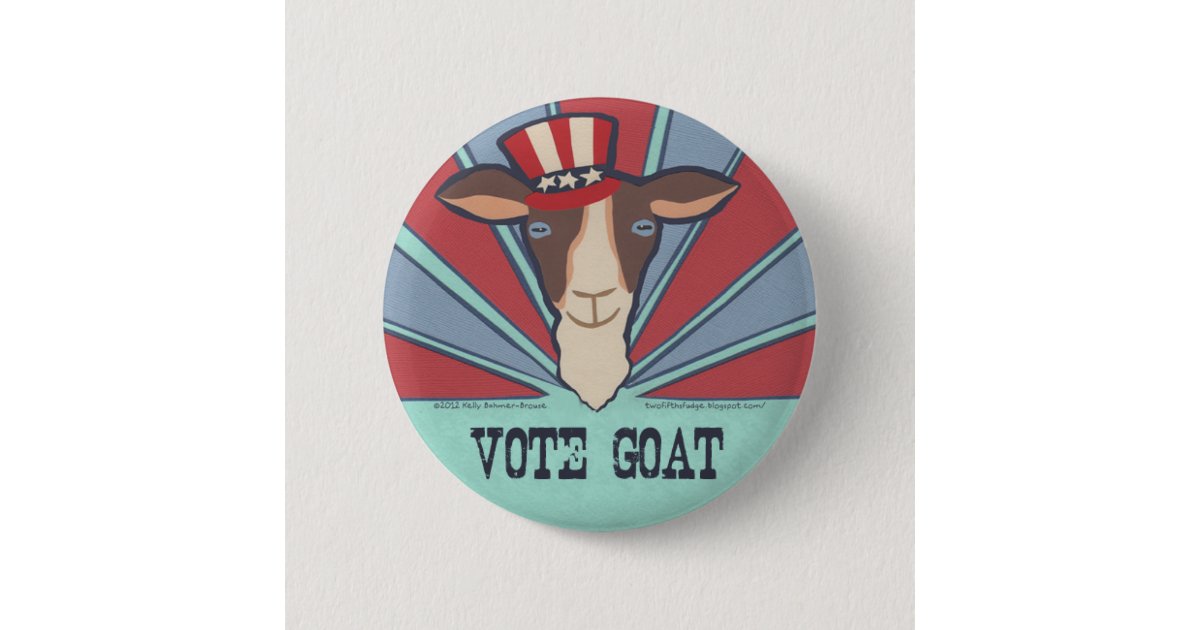 Vote Goat! Campaign Button | Zazzle