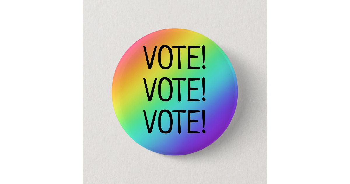 Vote! Rainbow Button | Zazzle