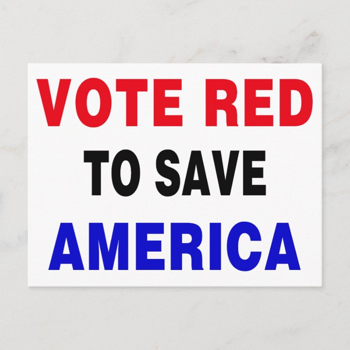 Vote Red To Save America Postcard | Zazzle.co.uk