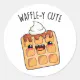 Waffle-y Funny Waffle Pun Classic Round Sticker | Zazzle
