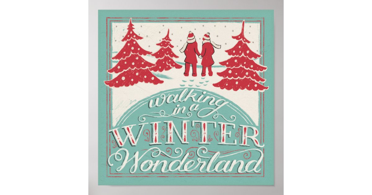 Walking In A Winter Wonderland Poster | Zazzle