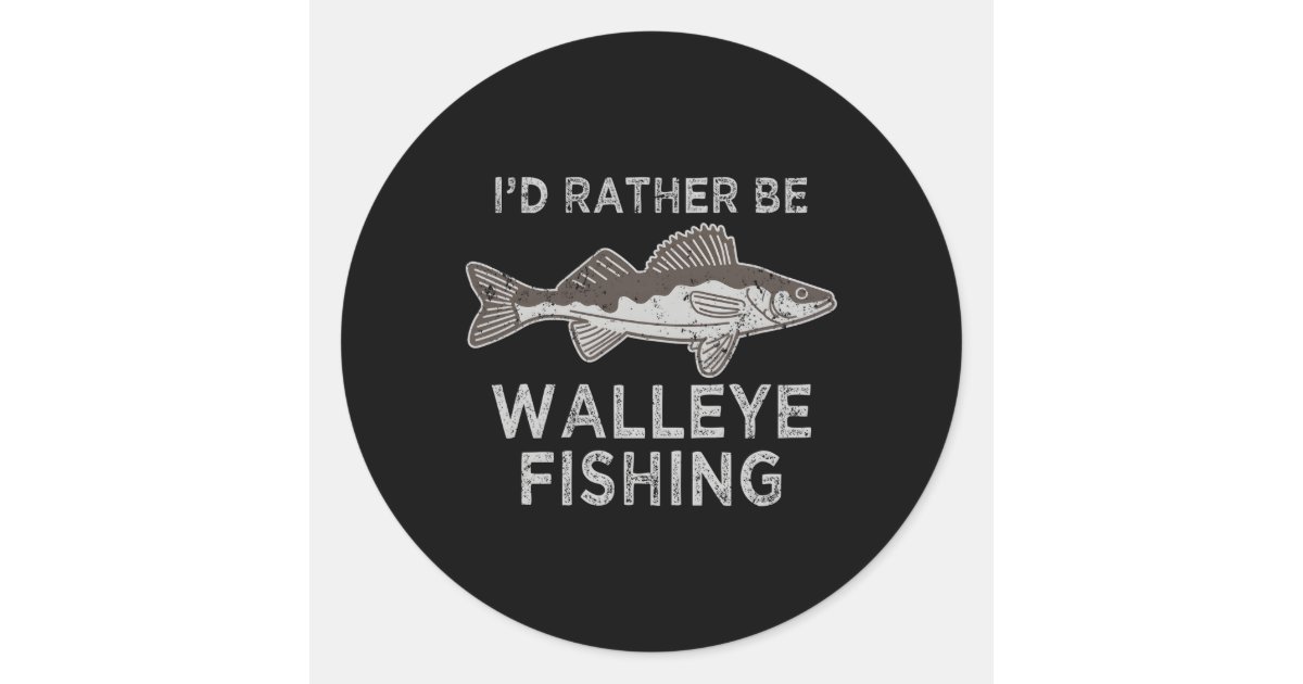 Walleye Fishing Walleye S Walleye Fishing Classic Round Sticker | Zazzle