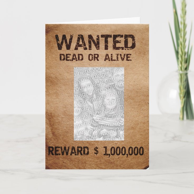 Wanted Dead Or Alive Photo Frame Card | Zazzle