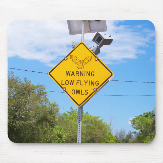 Warning Low Flying Owls Sign Mouse Mat | Zazzle