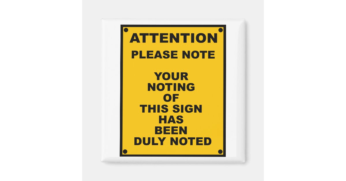 Warning ~ Please Note ~ Spoof Warning Sign Magnet | Zazzle