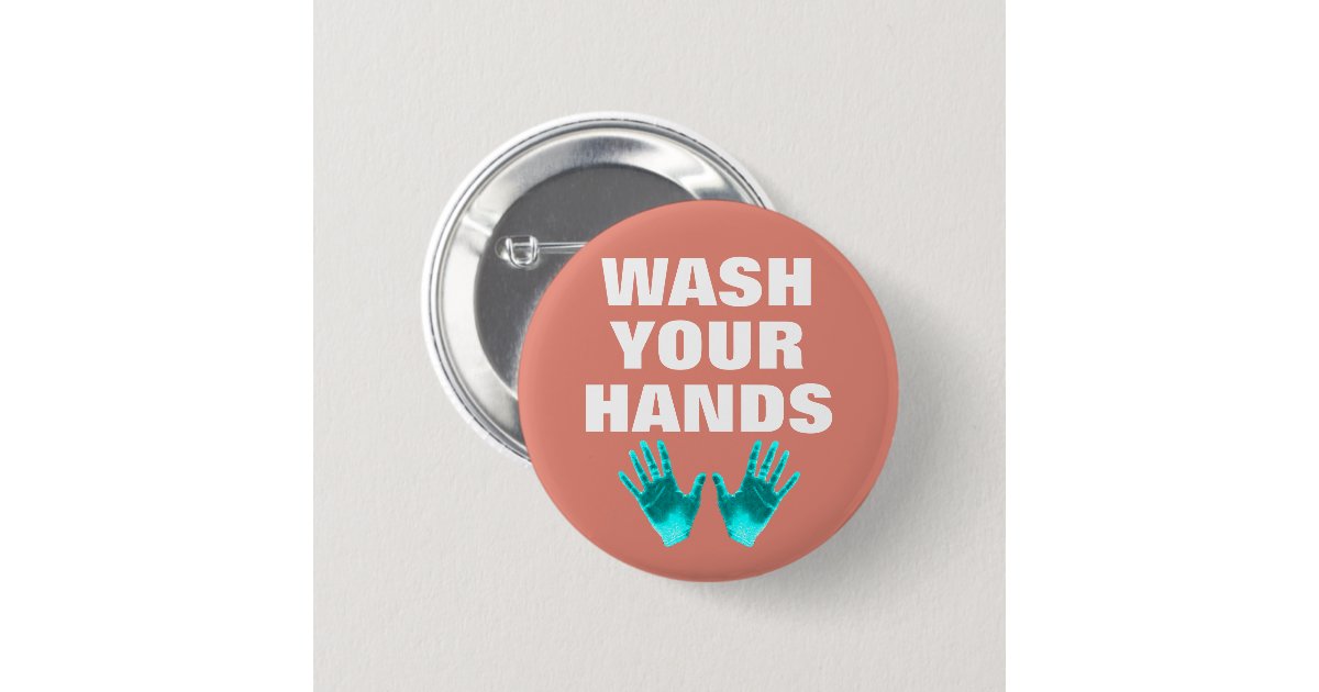 Wash Your Hands Teal Blue Pink Hygiene Reminder 6 Cm Round Badge | Zazzle