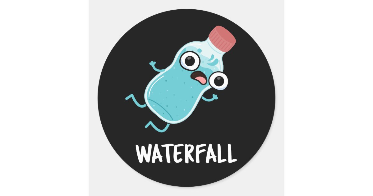 Waterfall Funny Water Pun Dark BG Classic Round Sticker | Zazzle