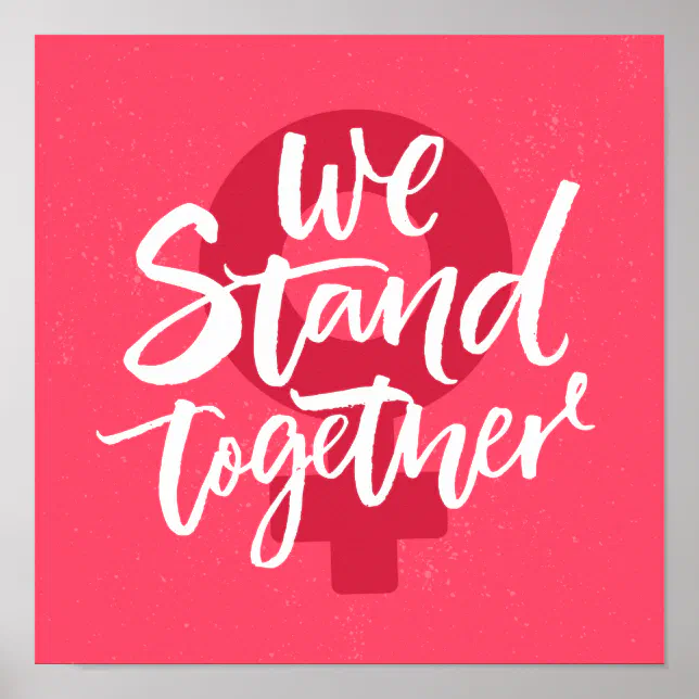 We Stand Together Poster | Zazzle