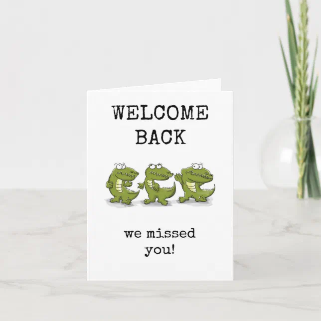 Welcome Back We Missed You Card | Zazzle