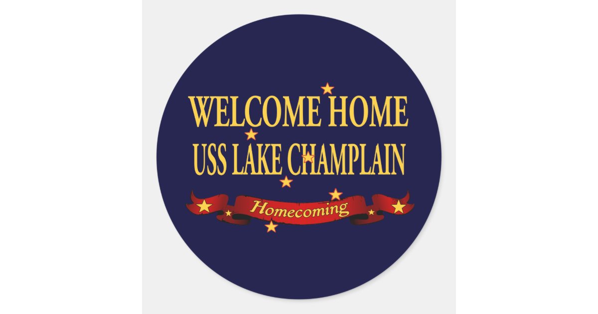 Welcome Home Lake Champlain Classic Round Sticker | Zazzle