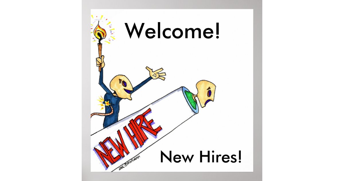 Welcome!, New Hires! Poster | Zazzle