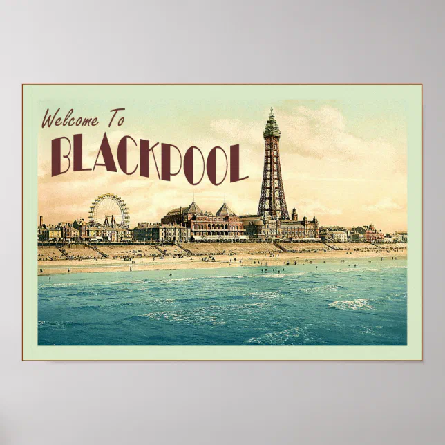 Welcome To Blackpool ~ Vintage Travel Poster | Zazzle