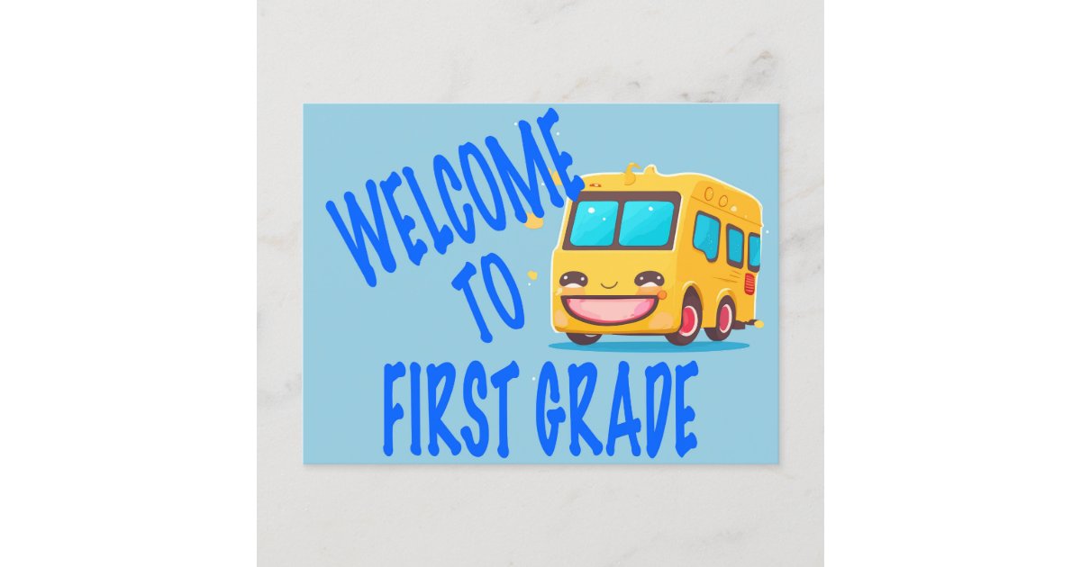 Welcome to First Grade Bus Postcard | Zazzle