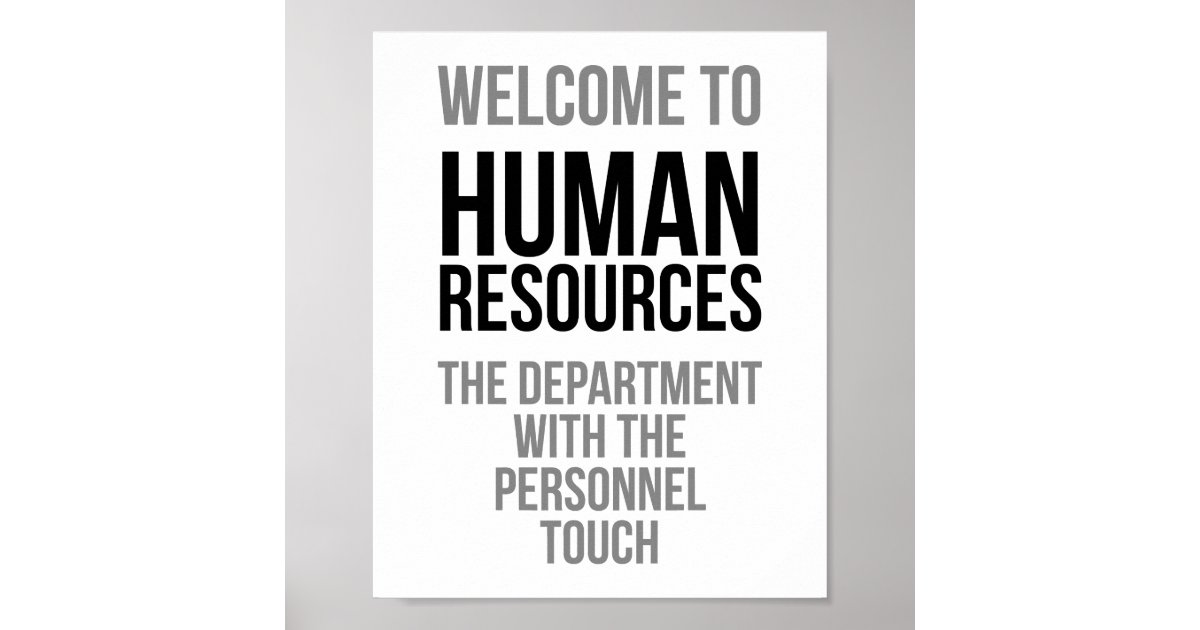 Welcome To Human Resources Poster | Zazzle