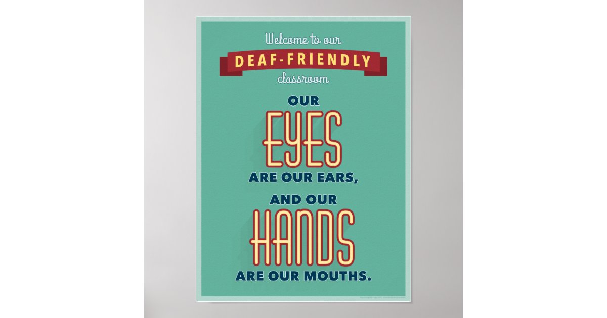 Welcome to our deaf-friendly classroom. v2 poster | Zazzle