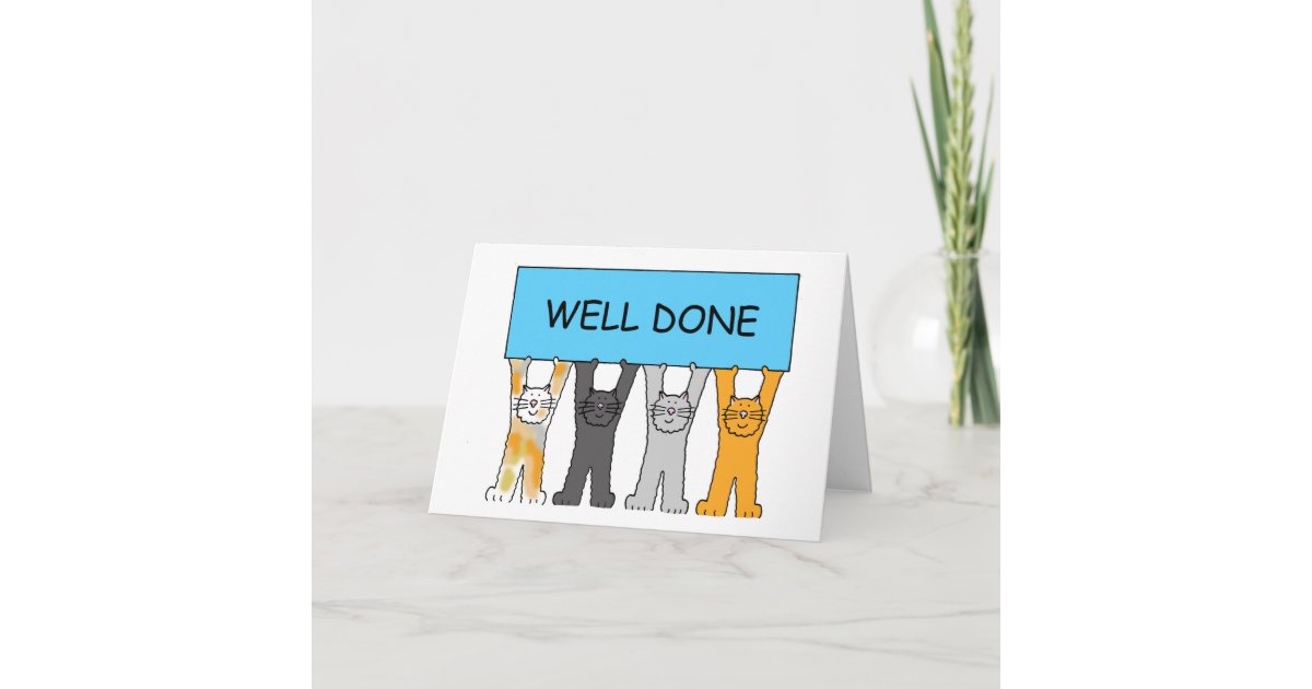 Well Done, Cute Cartoon Cats. Card | Zazzle.co.uk