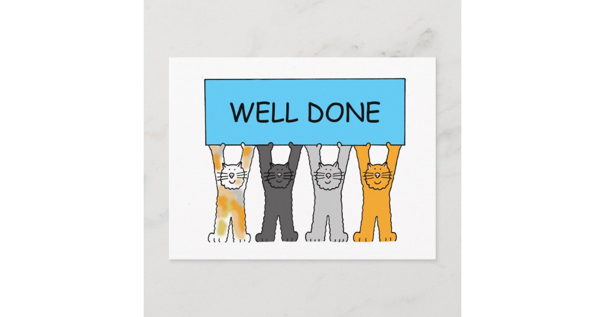 Well Done Cute Cartoon Cats Postcard | Zazzle