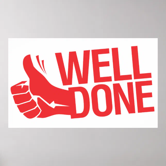 Well done red sign | Zazzle