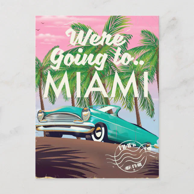 Were going to Miami Postcard | Zazzle
