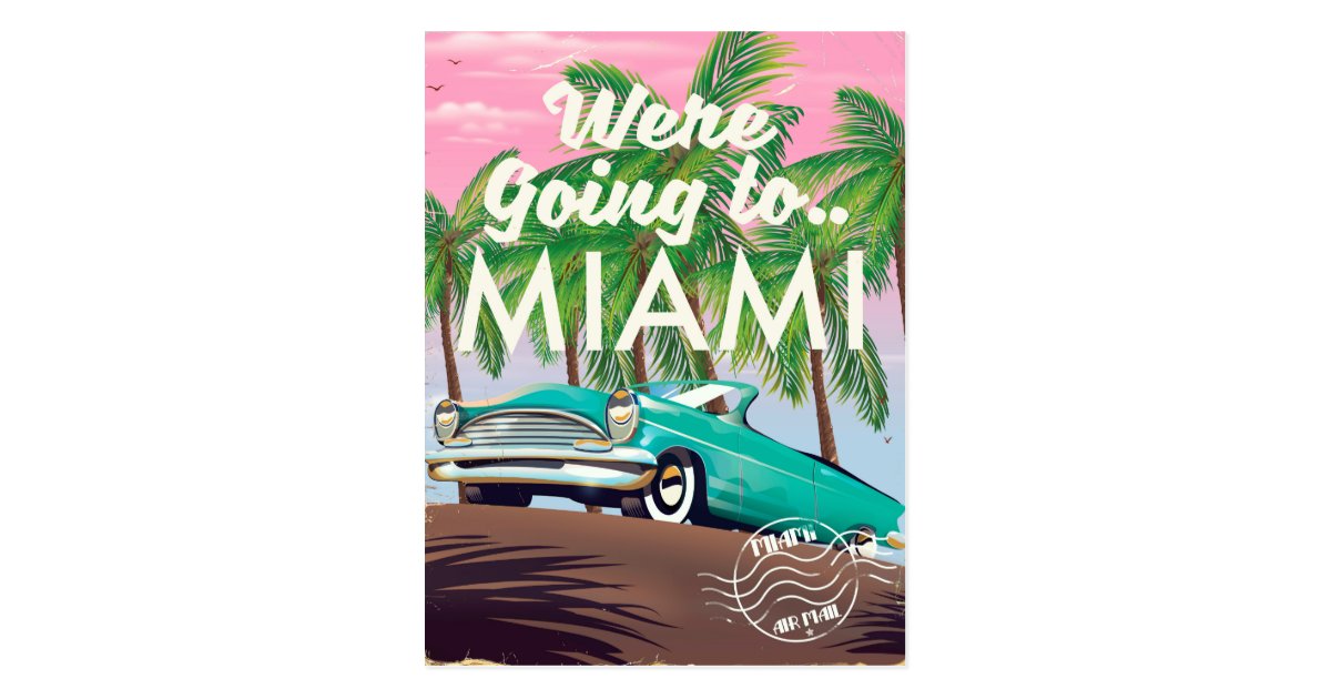 Were going to Miami Postcard | Zazzle.co.uk
