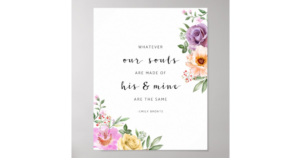 Whatever Our Souls Are Made Of, Emily Bronte Poster | Zazzle