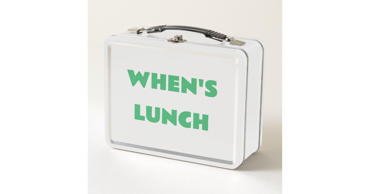 when's lunch lunchtime lunch box | Zazzle