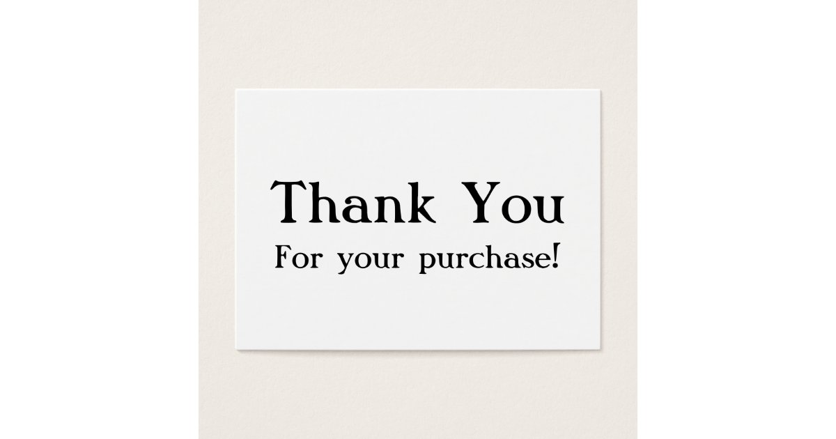 White Thank You For your Purchase Cards | Zazzle