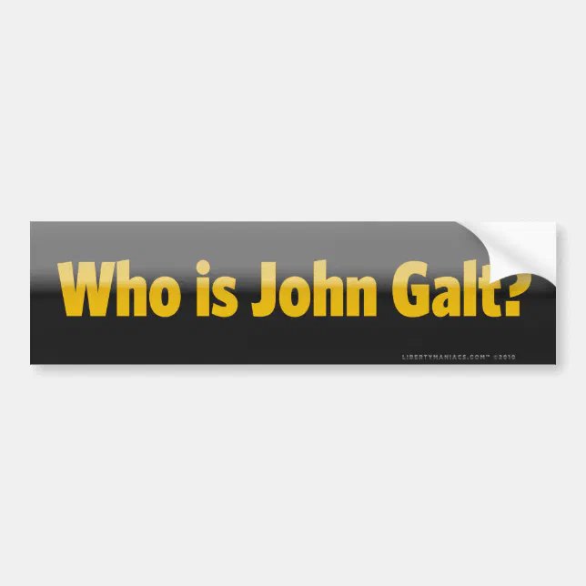 Who is John Galt? Bumper Sticker | Zazzle