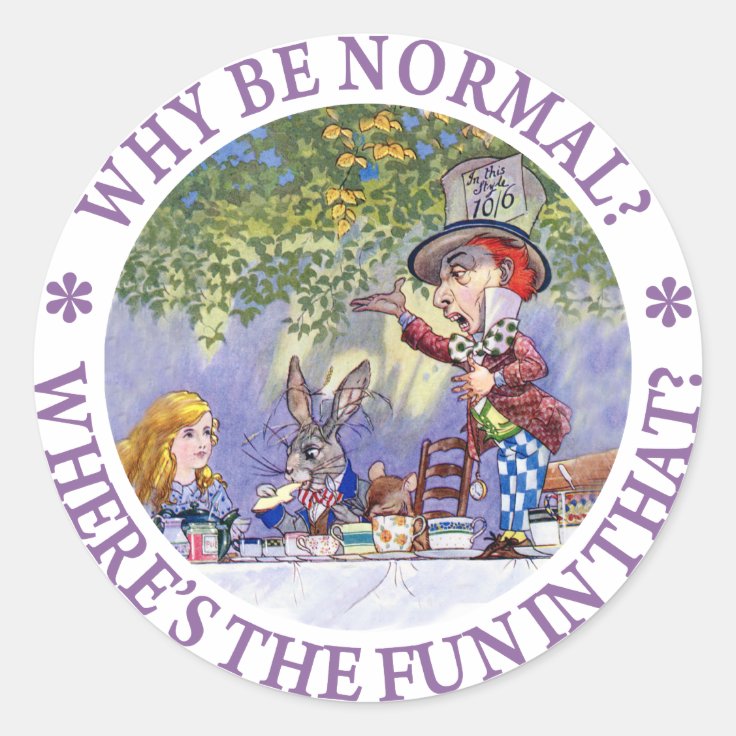 WHY BE NORMAL? CLASSIC ROUND STICKER | Zazzle