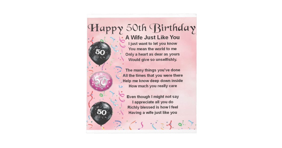 Wife Poem - 50th Birthday Notepad | Zazzle