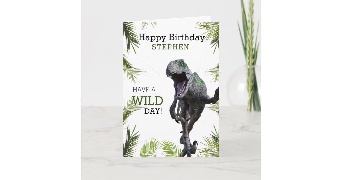Wild Dinosaur Jurassic Raptor Birthday Card | Zazzle