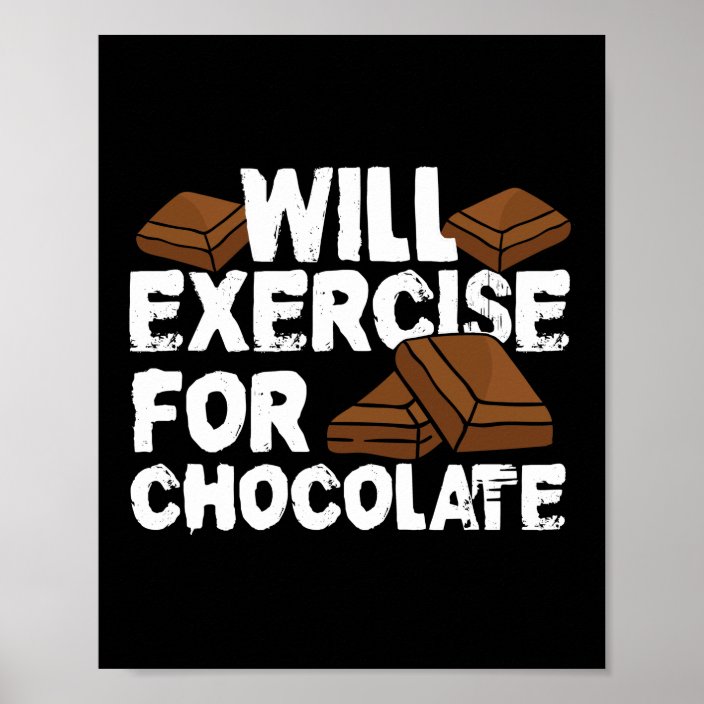 Will Exercise For Chocolate Funny Gym Workout Poster | Zazzle.co.uk