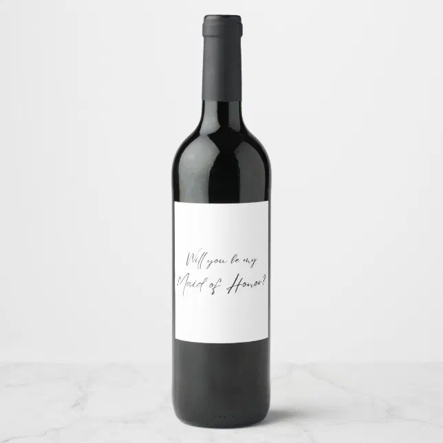 Will you be my Maid of Honour? MOH Proposal Wine Label | Zazzle