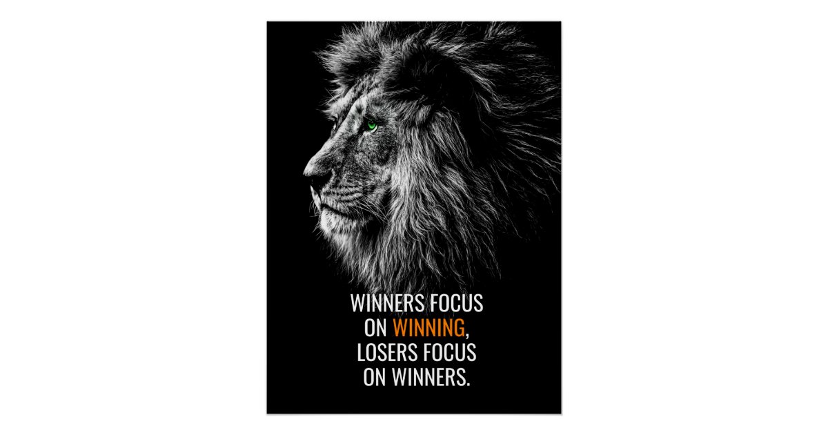 Winners focus on Winning Lion Motivational Quote Poster | Zazzle