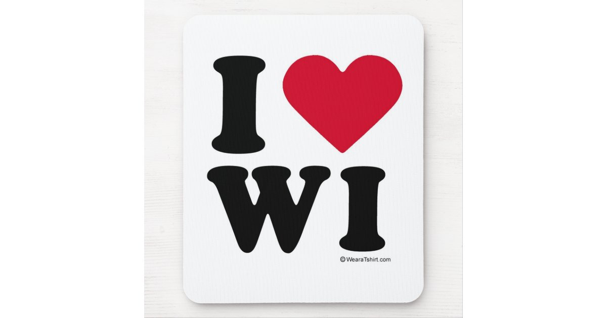 WISCONSIN - "I LOVE WI" "I LOVE WISCONSIN" MOUSE MAT | Zazzle