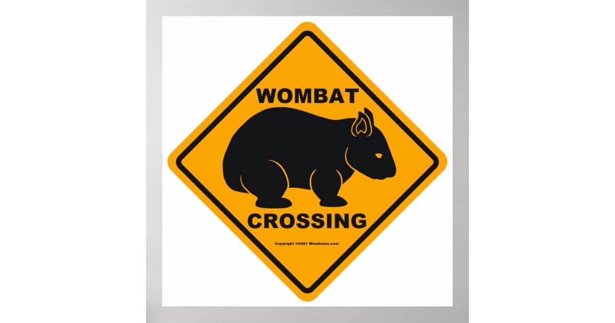 Wombat Crossing Sign | Zazzle