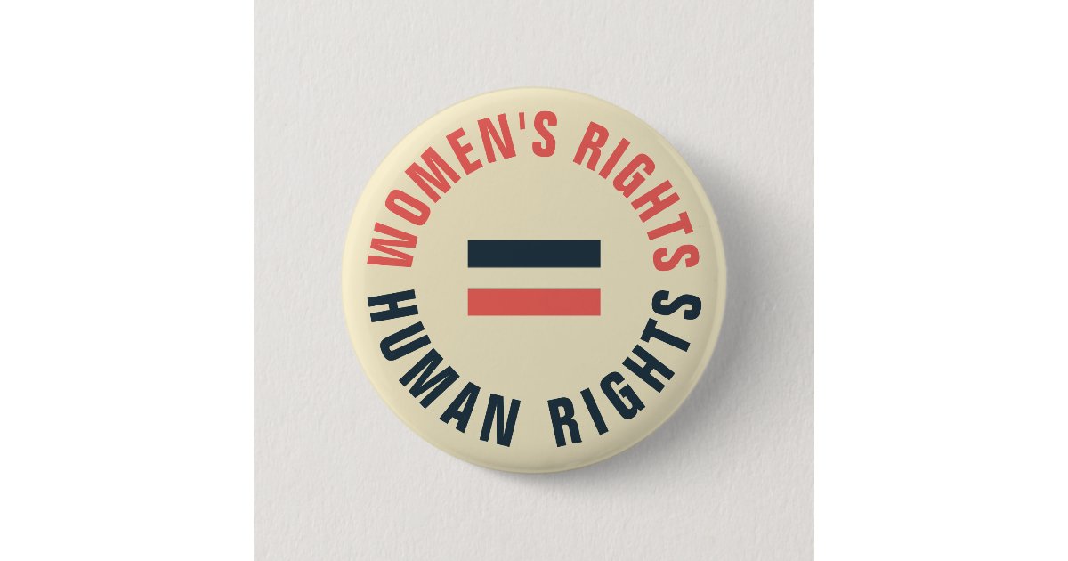 Women's Rights Equal Human Rights Feminist 6 Cm Round Badge | Zazzle